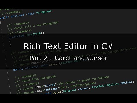 Building a Rich Text Editor in C# - Part 2 - Caret and Cursor