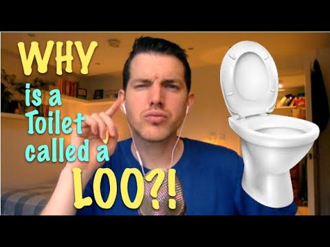 TIL - Why is a toilet called a Loo?