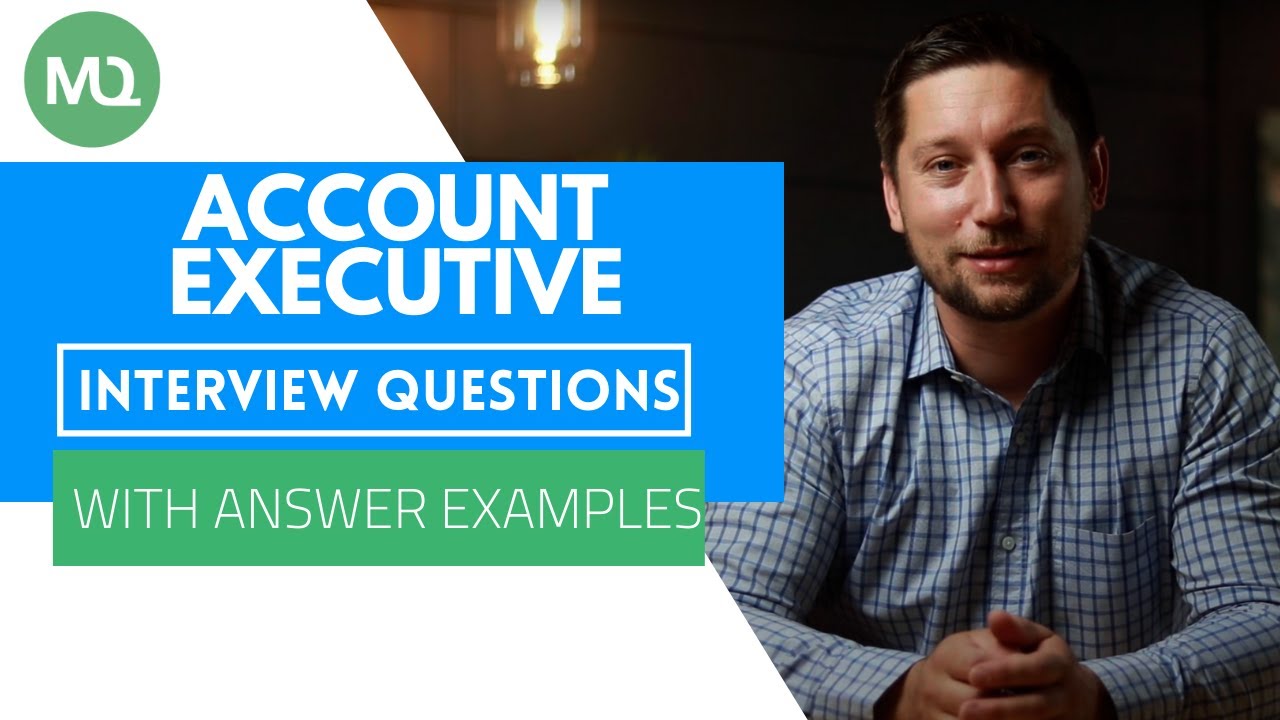 Account Executive Interview Questions with Answer Examples