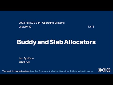 Buddy and Slab Allocators (2023 Fall ECE 344 Section 3)