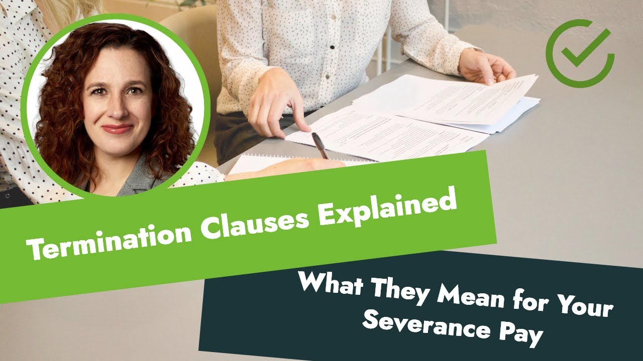 Termination Clauses Explained: What They Mean for Your Severance Pay #termination #severancepay