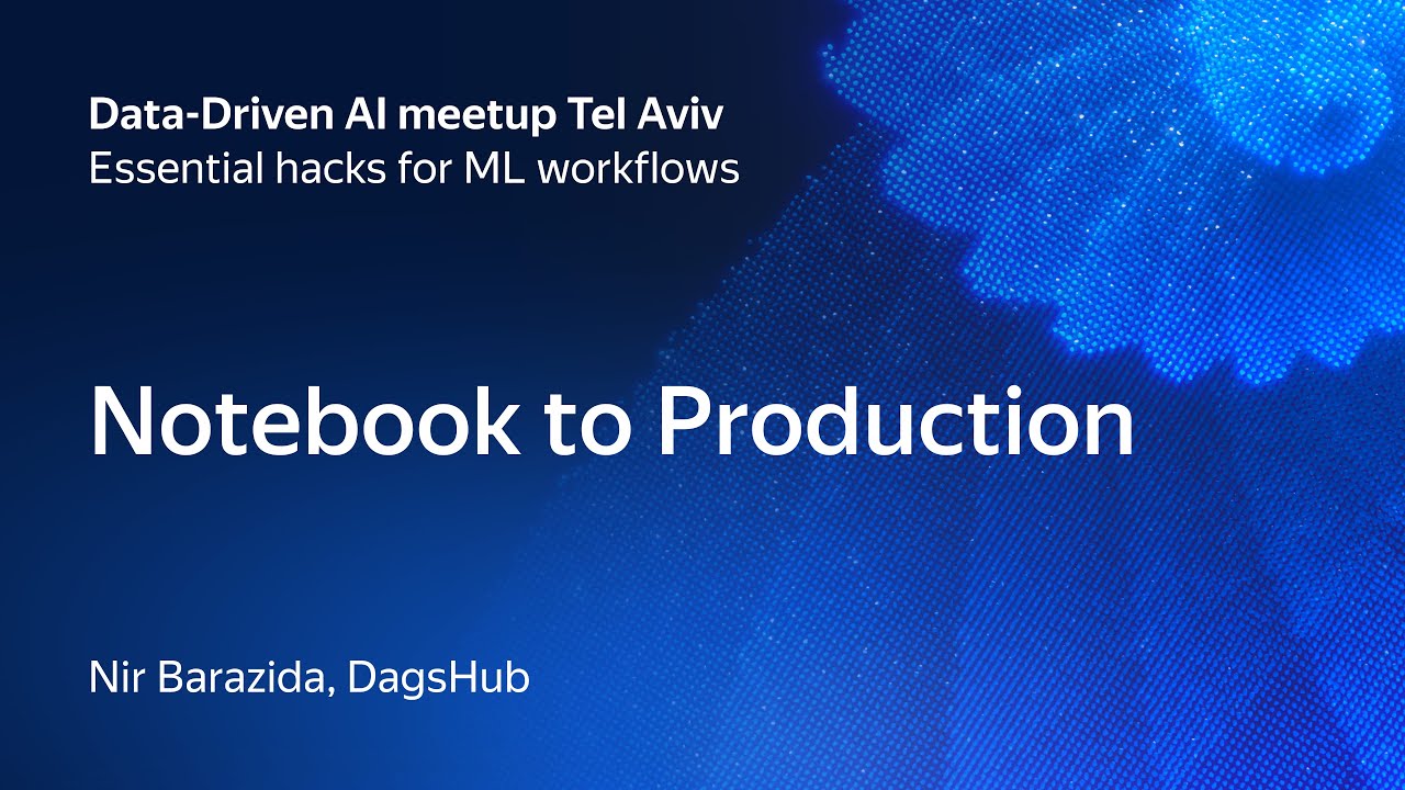 Notebook to Production