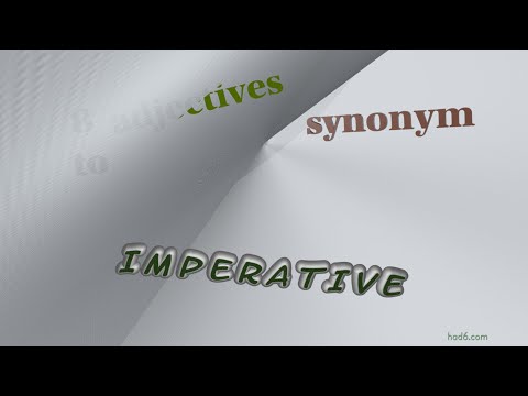 imperative - 8 adjectives which are synonyms to imperative (sentence examples)