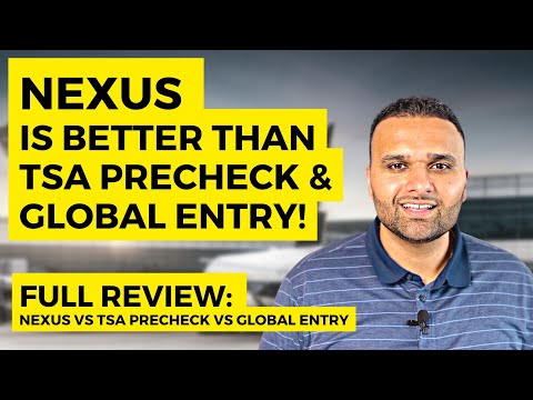 DON'T GET TSA PRECHECK! | NEXUS IS BETTER THAN TSA PRECHECK & GLOBAL ENTRY...