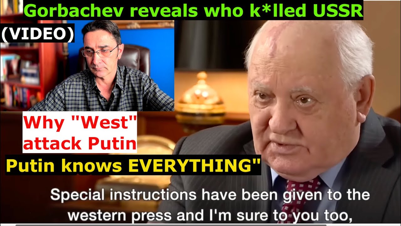 Gorbachev Reveals the Real Reasons Behind the Collapse of the USSR and ...