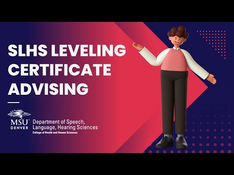 MSU Denver SLHS Leveling Certificate Advising