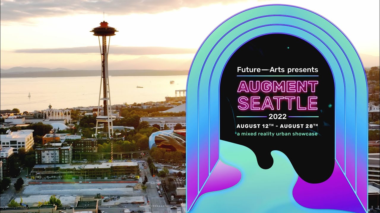 Future Arts Presents: AUGMENT Seattle 2022
