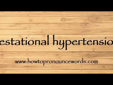 How To Pronounce gestational hypertension New Video