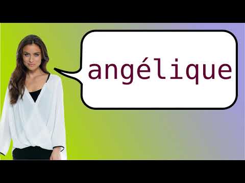 How to say 'angelic' in French?