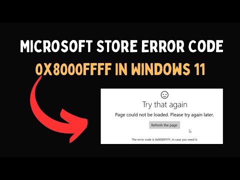 Microsoft Store Error Code 0x8000ffff In Windows 11