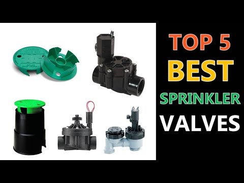 Best Sprinkler Valves - 2020