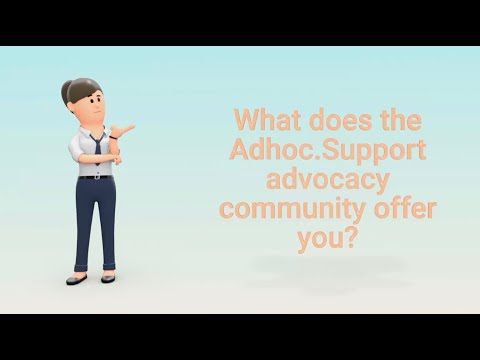 What does the Adhoc.Support advocacy community offer you?