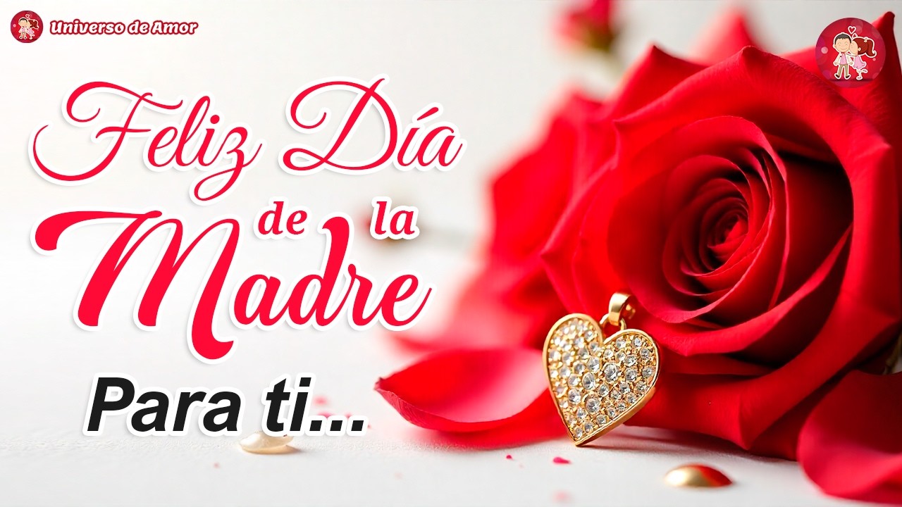¡Feliz Día de las Madres! 🌷 Hermoso mensaje FELIZ DÍA DE LAS MADRES Frases bonitas para Mamá