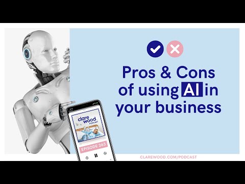 The Pros and Cons of using AI in your business