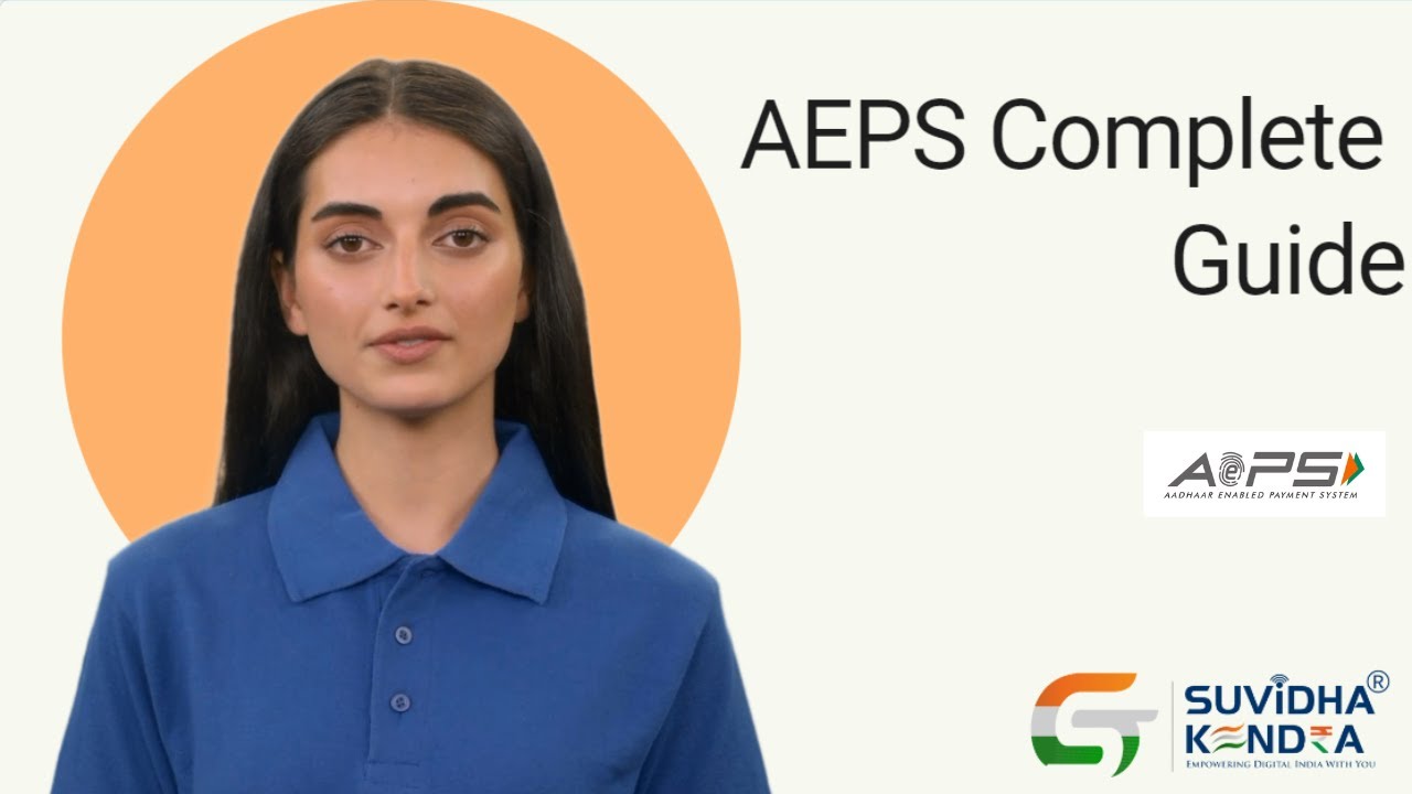 AEPS (Aadhaar Enabled Payment System) - Complete Guide