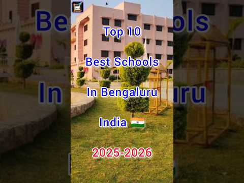 Top 10 CBSE Best CBSE Schools In Bengaluru India ๐ฎ๐ณ|2025-2026