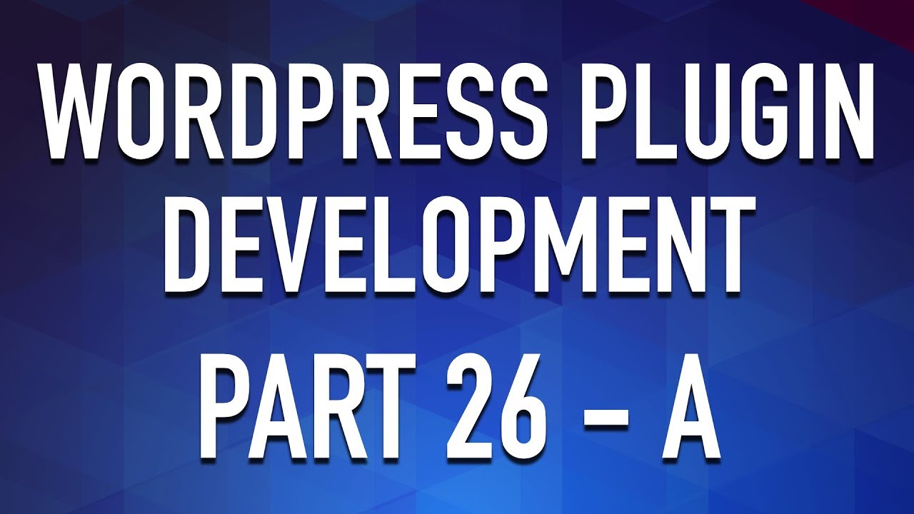 WordPress Plugin Development - Part 26a - Modular Custom Post Types