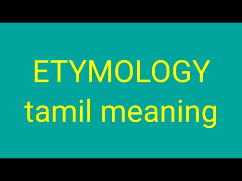 ETYMOLOGY tamil meaning/sasikumar