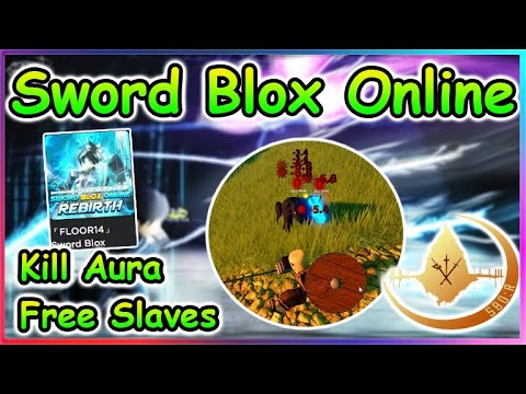 Roblox Sword Blox Online: Rebirth Script - OP Kill Aura | Items Database 2022