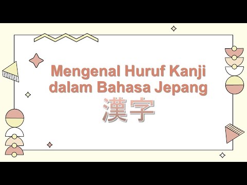 Mengenal Huruf Kanji dalam Bahasa Jepang