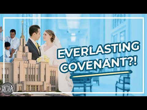 What Is "the New and Everlasting Covenant"? - Saints Unscripted