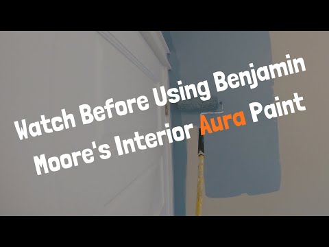 Watch this before using Benjamin Moore's Aura Interior Paint