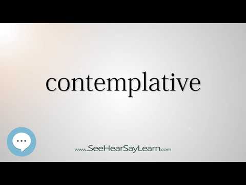 contemplative (Every English Word Pronounced) ๐๐๐ฃ๏ธ๐โ
