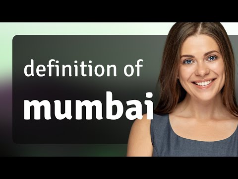 Mumbai — MUMBAI definition