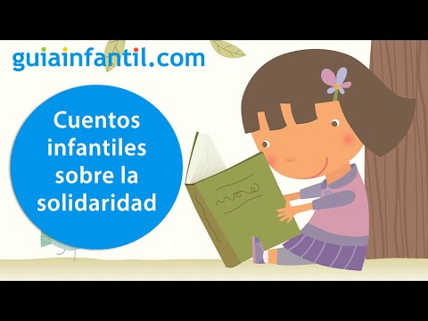 Cuentos cortos sobre la solidaridad para educar en valores a los niños 📚 | Fábulas infantiles