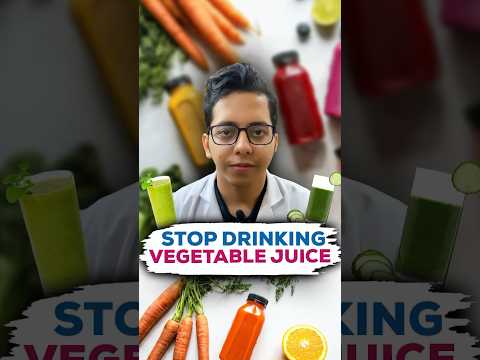 Stop Drinking Vegetable Juice | Dt.Bhawesh | #diettubeindia #dietitian #ayurveda #shorts
