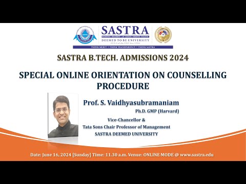 SASTRA B.Tech. Admissions 2024 - Special Online Orientation on Counselling Procedure