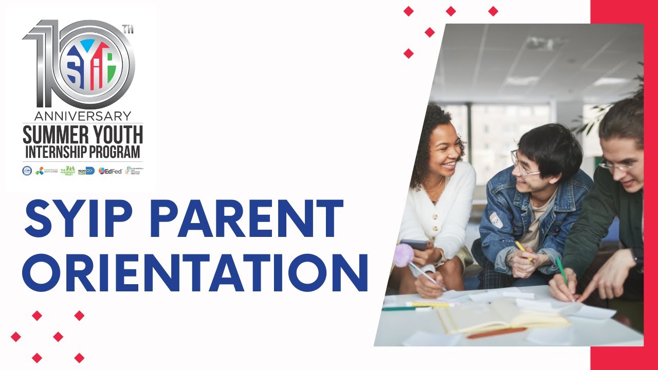 2025 Summer Youth Internship Program - Parent Orientation