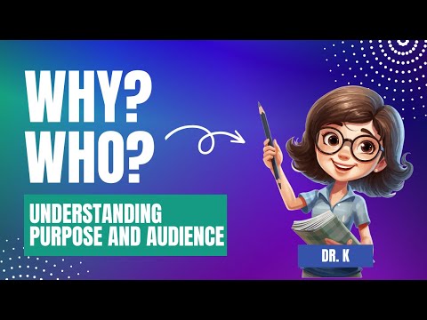 Understanding Purpose and Audience in Writing