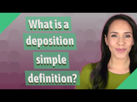 What is a deposition simple definition?