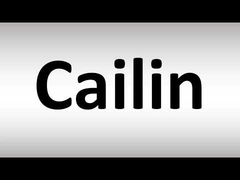 How to Pronounce Cailin