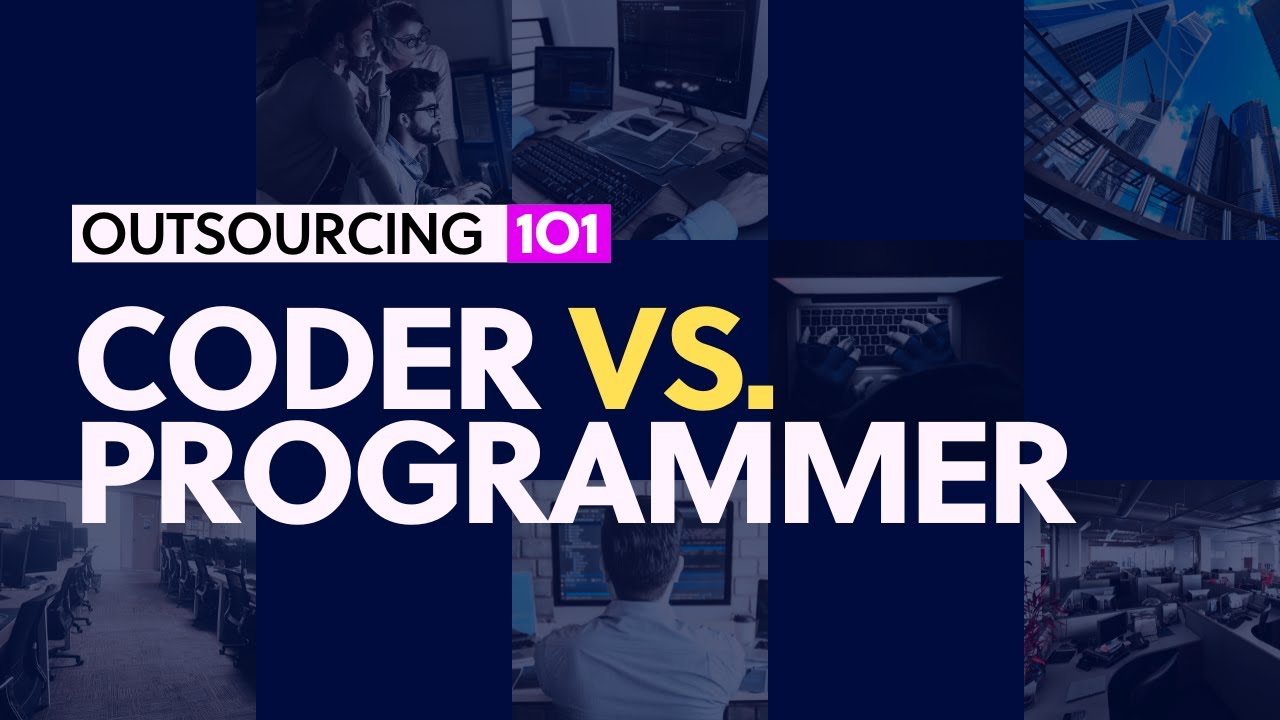 101: Coder vs. Programmer