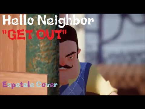Steam Community :: Video :: Hello Neighbor - "GET OUT"(DAGames) | COVER