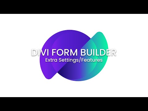 Divi Form Builder - Extra Settings/Features