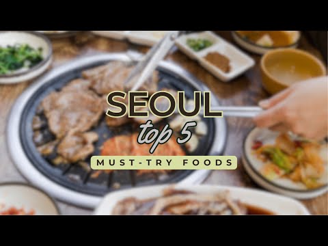 Exploring Seoul's Culinary Delights: 5 Must-Try Dishes 🇰🇷 | South Korea Travel Guide