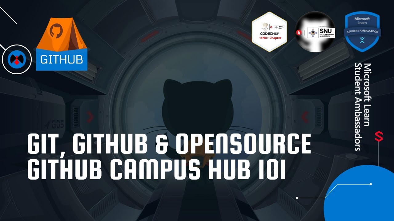 Git, GitHub & OpenSource | GitHub SNU Hub | Campus Program by GitHub