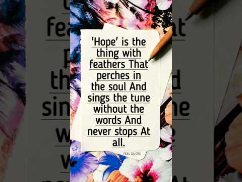 'Hope' is the thing with feathers