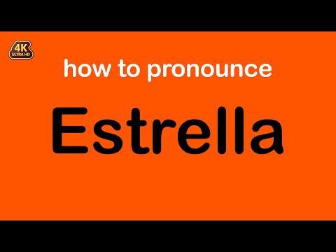 how to pronounce Estrella correctly