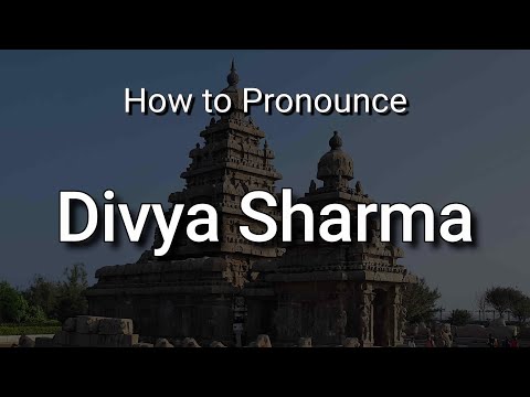 Divya Sharma - Pronunciation and Meaning
