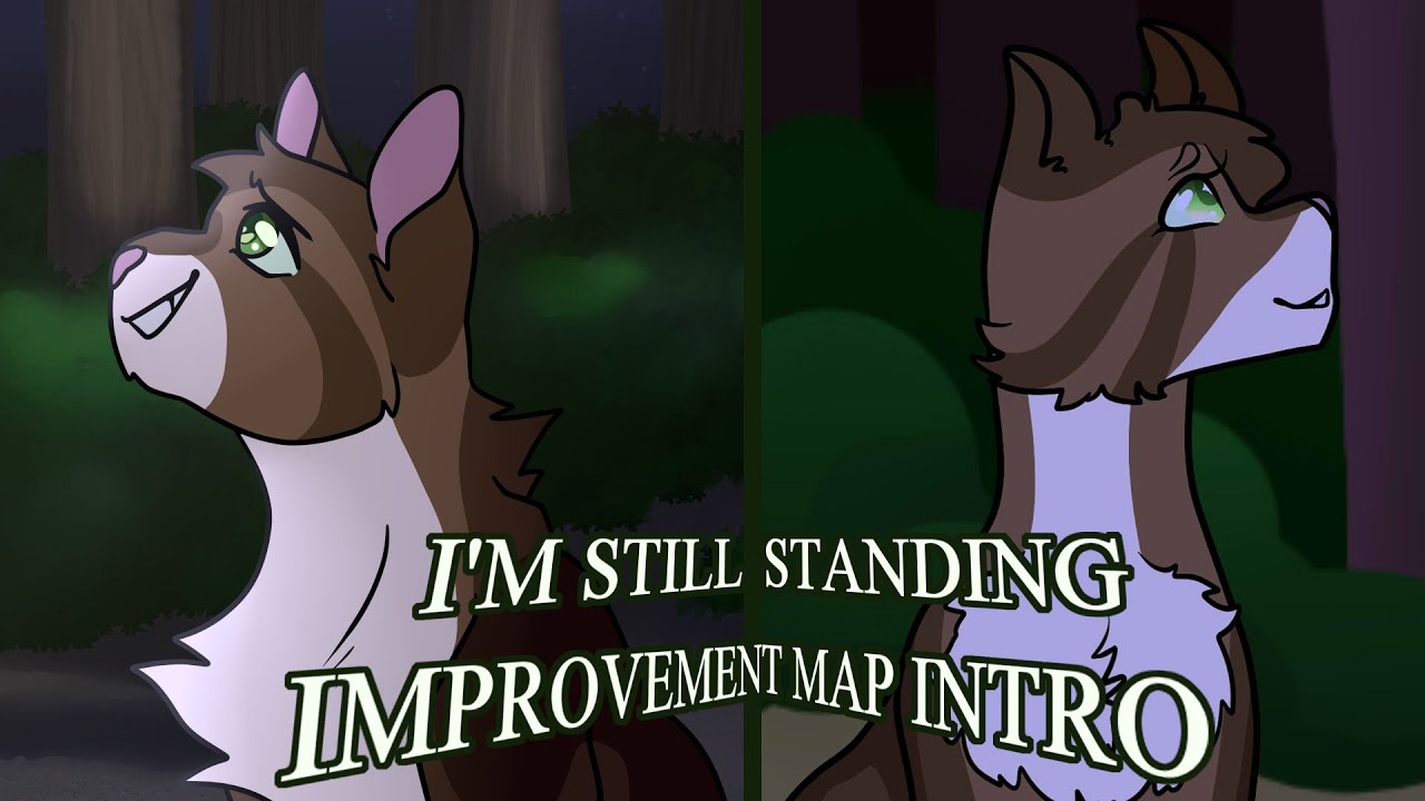 Still Standing - Improvement map .:Intro:.