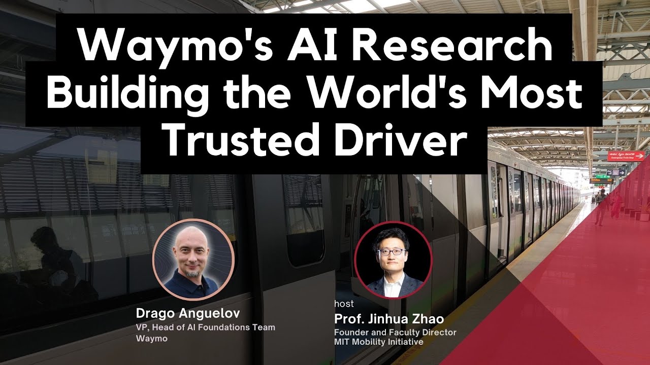 Waymo's AI Research Building the World's Most Trusted Driver - Drago Anguelov