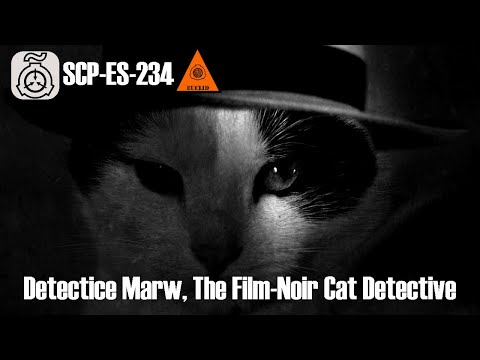 This Cat Solves Crimes and Looks Dapper Doing It: SCP-ES-234 (Detective Marw, Private Eye)