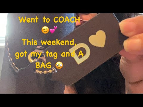 Went to COACH this weekend to get a TAG FOR MY BAG, BUT I GOT A BAG TOO 😳😳💕 😂