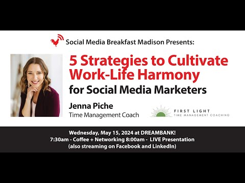5 Strategies to Cultivate Work Life Harmony | Jenna Piche | SMBMadison