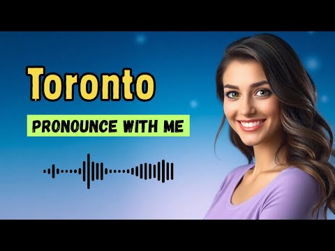 How to Pronounce Toronto (American Pronunciation / US) with Audio and Phonetic Spelling