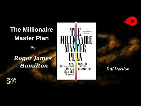 Unlock Financial Success: The Millionaire Master Plan" by Roger James Hamilton - FULL Audiobook 🌟